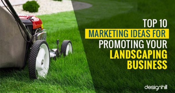 Top-10-Marketing-Ideas-for-promoting-your-landscaping-business – The ...